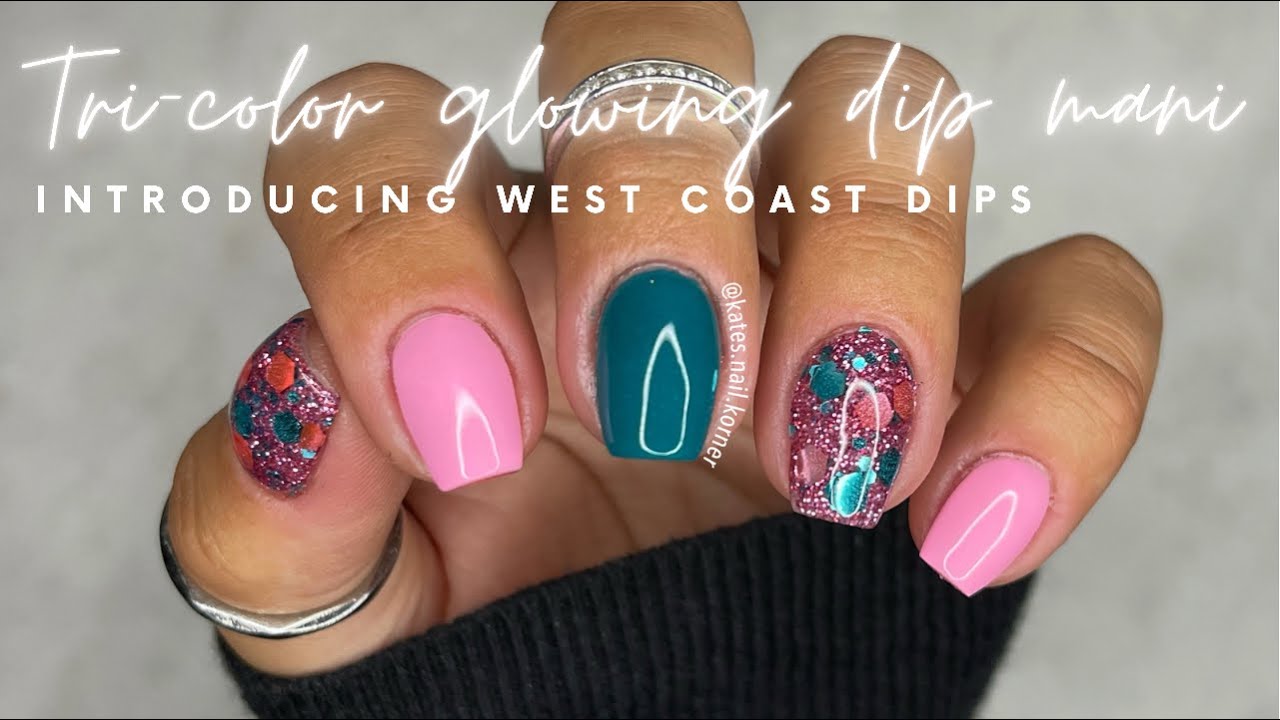 Tri-Color Glowing Dip Mani | Introducing West Coast Dips - YouTube