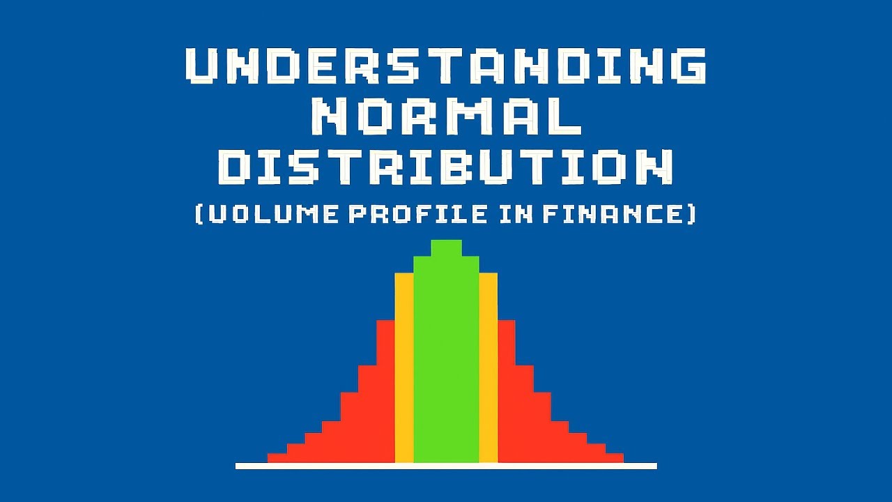 Understanding Normal Distribution Volume Profile in Finance - YouTube