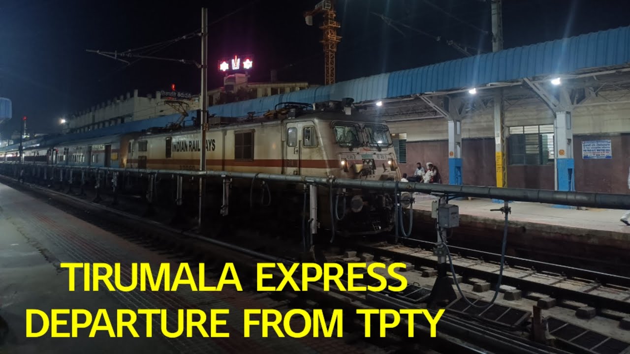 17487 KADAPA-TIRUPATI-VISAKHAPATNAM, TIRUMALA EXPRESS DEPARTING FROM ...