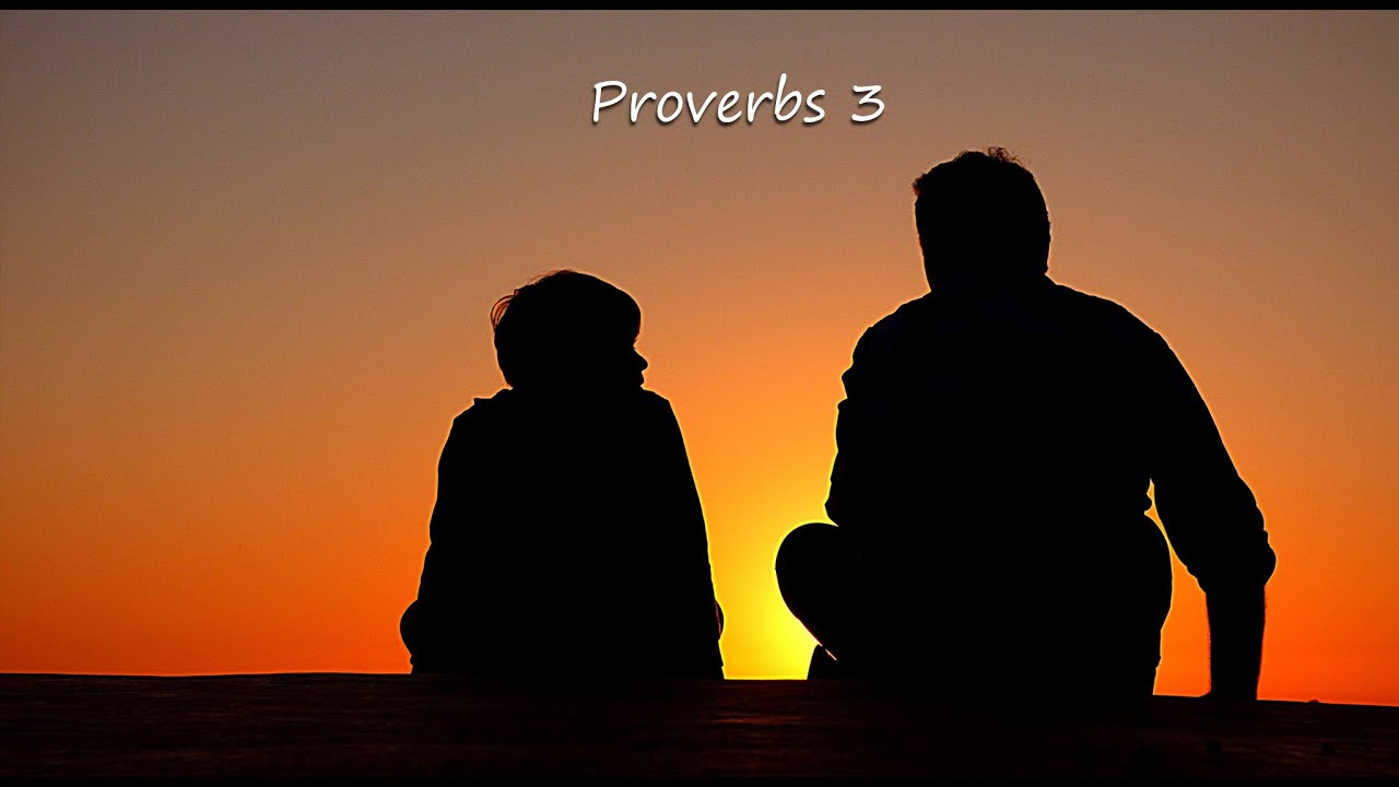 Proverbs 3 - YouTube