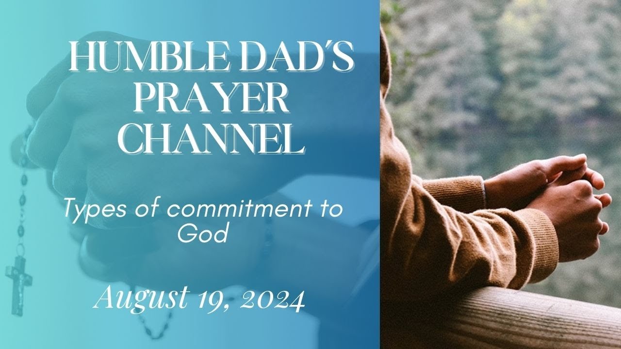 August 19, 2024 I Types of commitment to God I God’s message today ...