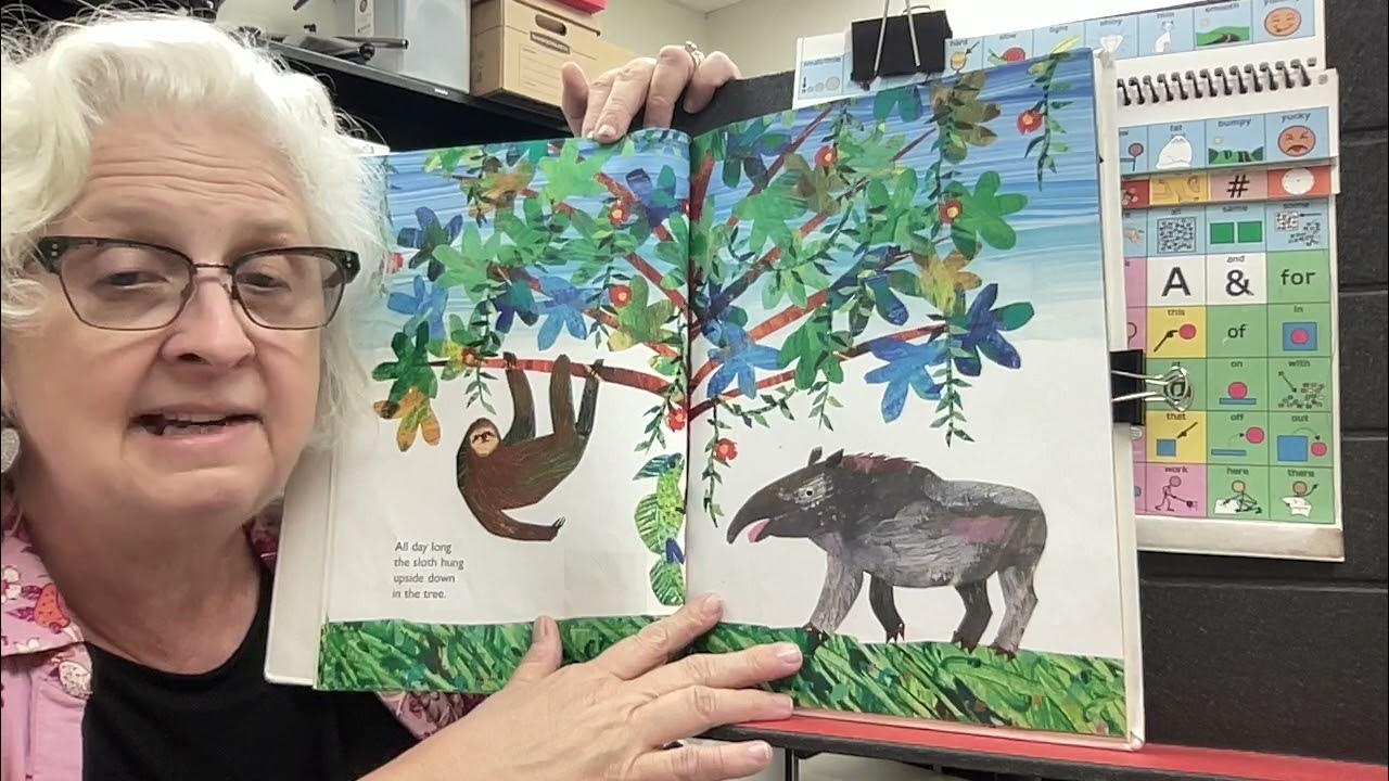 Slowly, Slowly, Slowly Said the Sloth by Eric Carle - YouTube