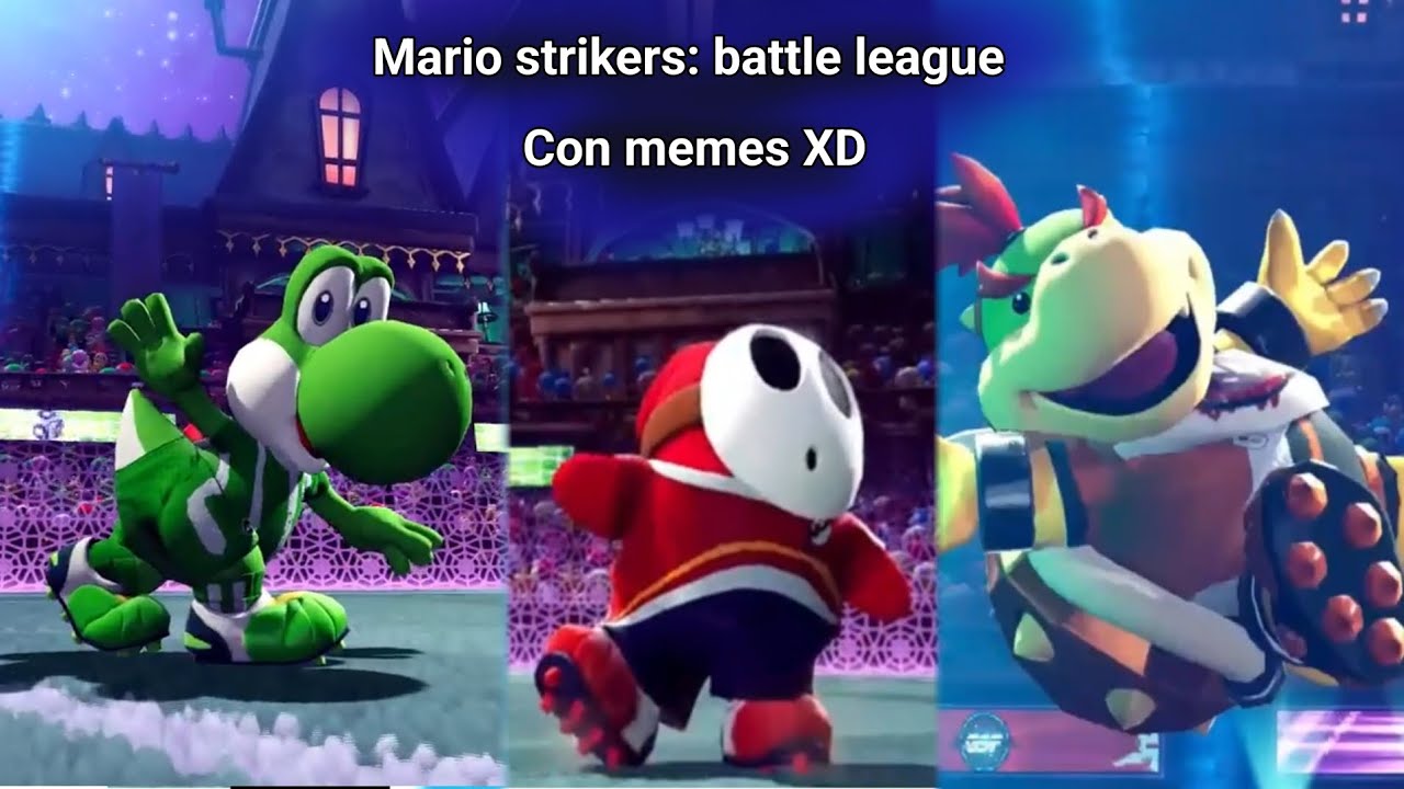 Mario strikers: battle league Con memes XD || Mario jugando a fútbol 😎🤙 ...