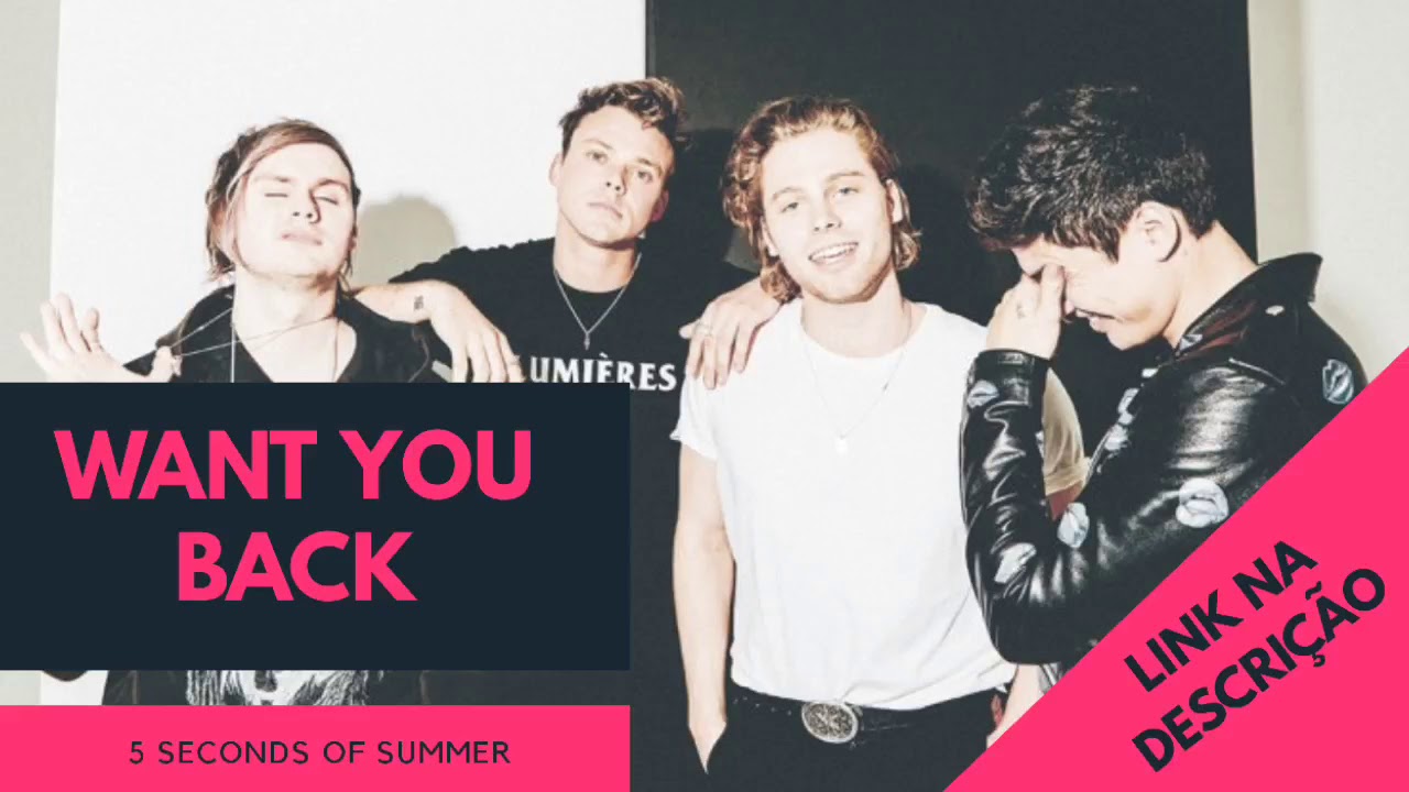 5 Seconds Of Summer - Want You Back (Legendado PT/BR) - YouTube