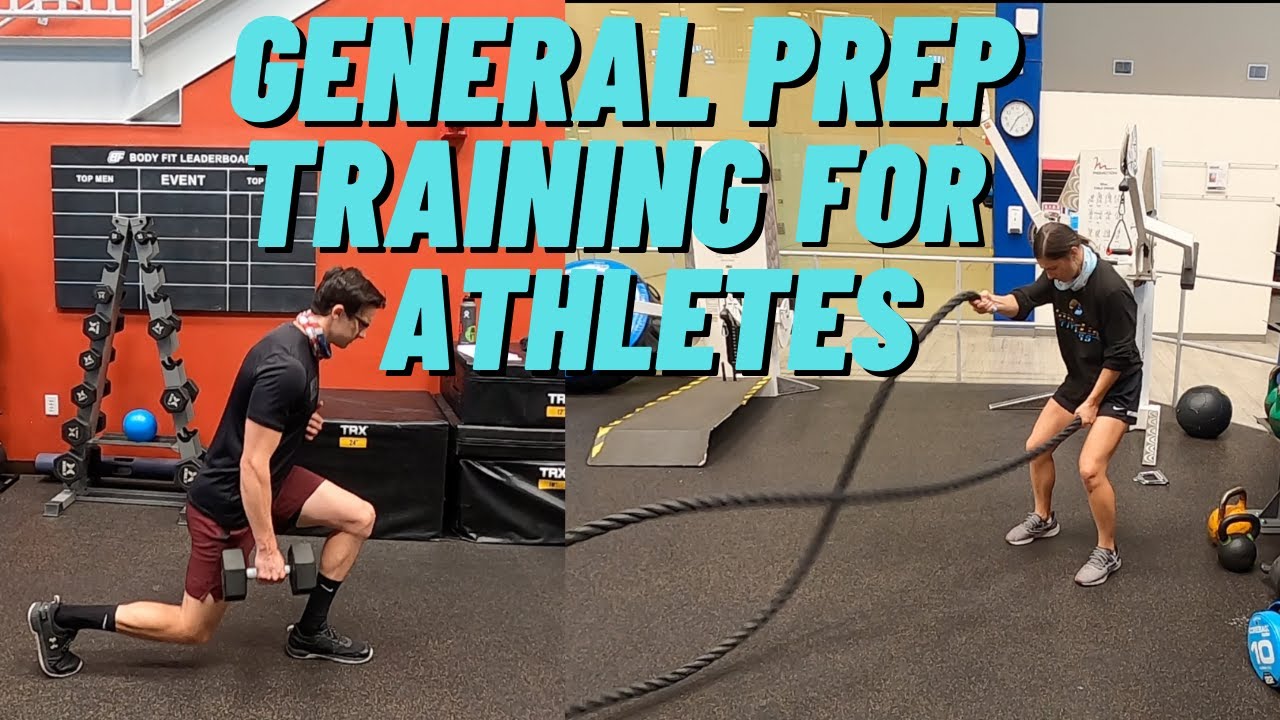 General Preparatory Phase Training | General Prep Training For Athletes ...
