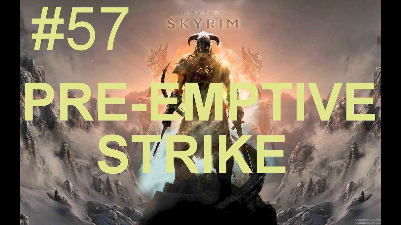 #57: PRE-EMPTIVE STRIKE - YouTube