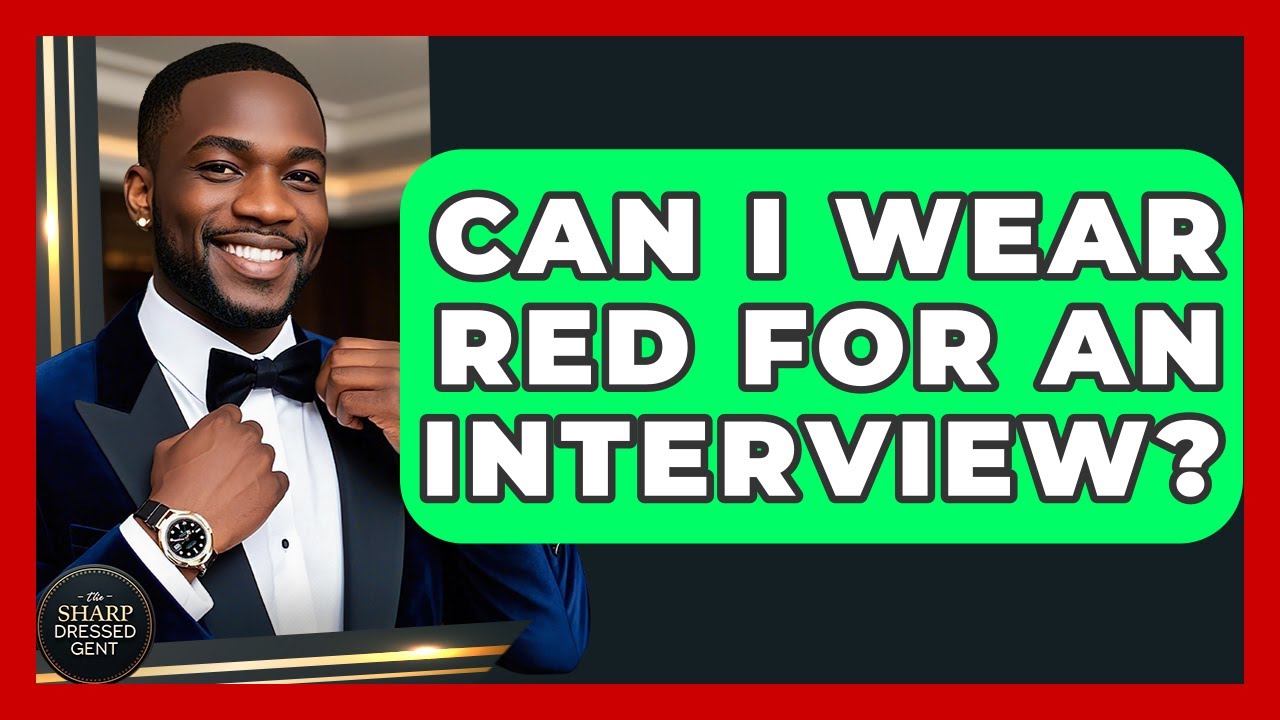 Can I Wear Red For An Interview? - The Sharp Dressed Gent - YouTube