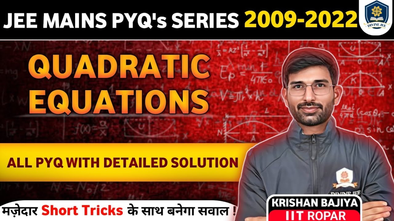 JEE Mains Maths all PYQs L-03 🔥Qudratric Equation #jeepyq #pyqs # ...