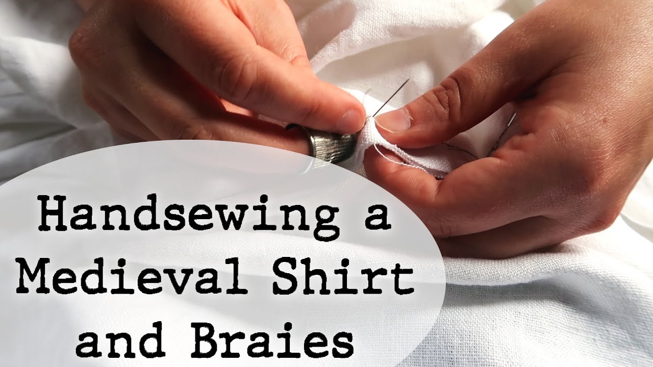 Handsewing a Medieval Shirt and Braies - YouTube