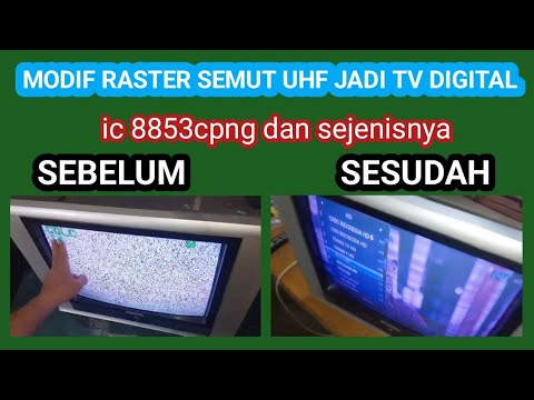 MODIF RASTER SEMUT UHF MENJADI STB TV DIGITAL IC 8853CPNG - YouTube