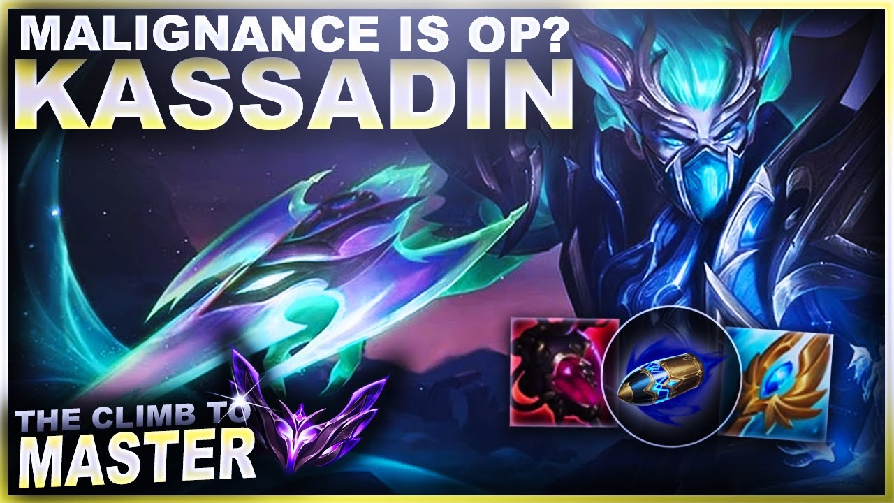 IS MALIGNANCE TOO STRONG ON KASSADIN!?! | League of Legends - YouTube