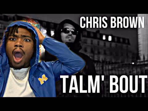 CHRIS BROWN “TALM’ BOUT” REACTION - YouTube