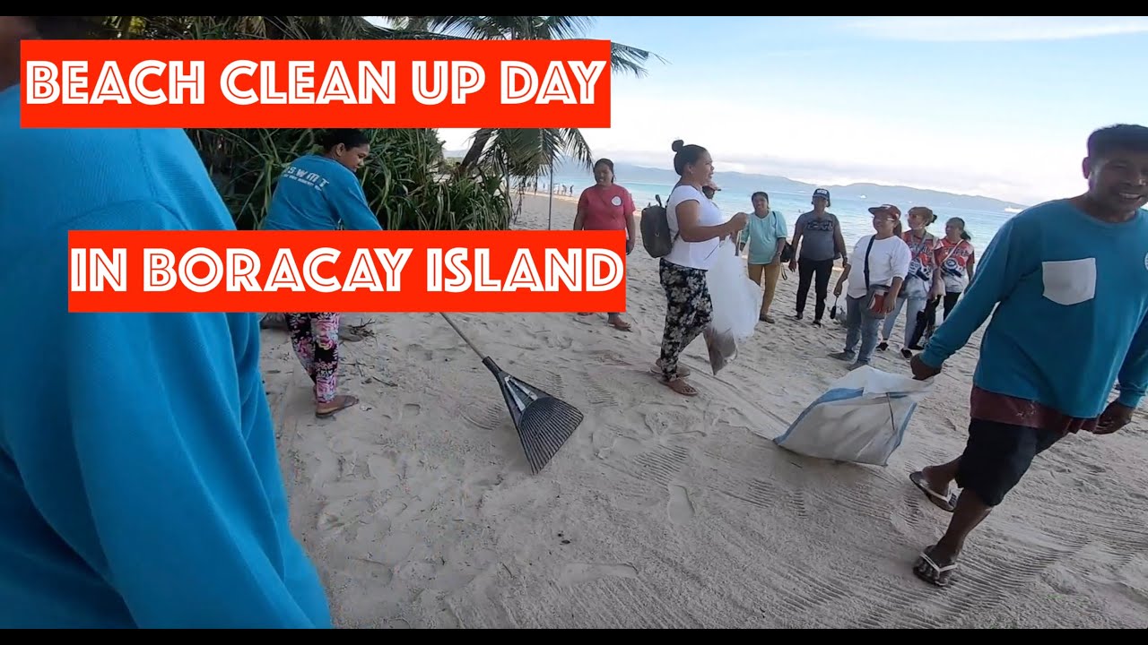 BEACH CLEAN UP DAY IN BORACAY ISLAND - YouTube