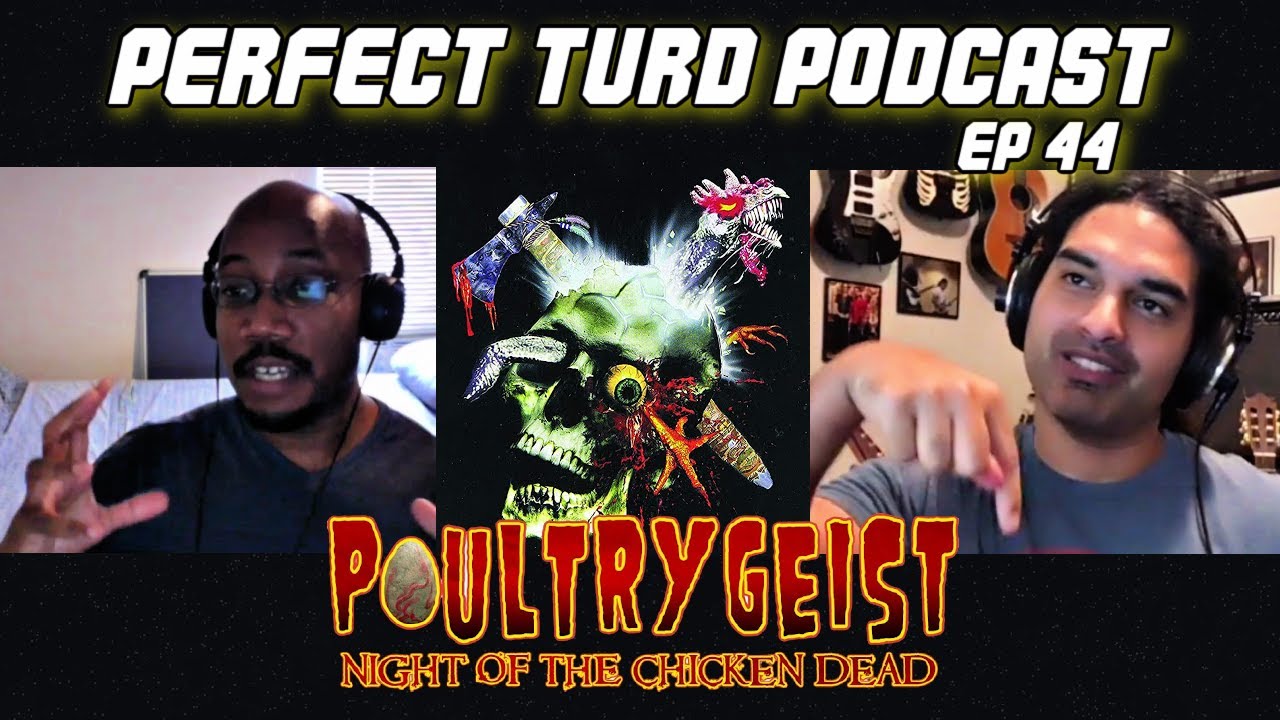 Poultrygeist Review | Perfect Turd Podcast