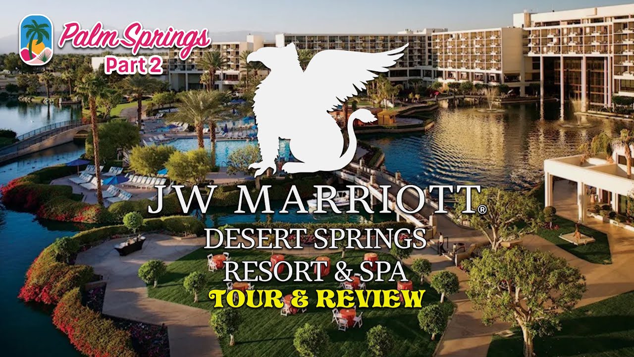 Jw Marriott Palm Desert Resort The JW Marriott Desert Springs Resort