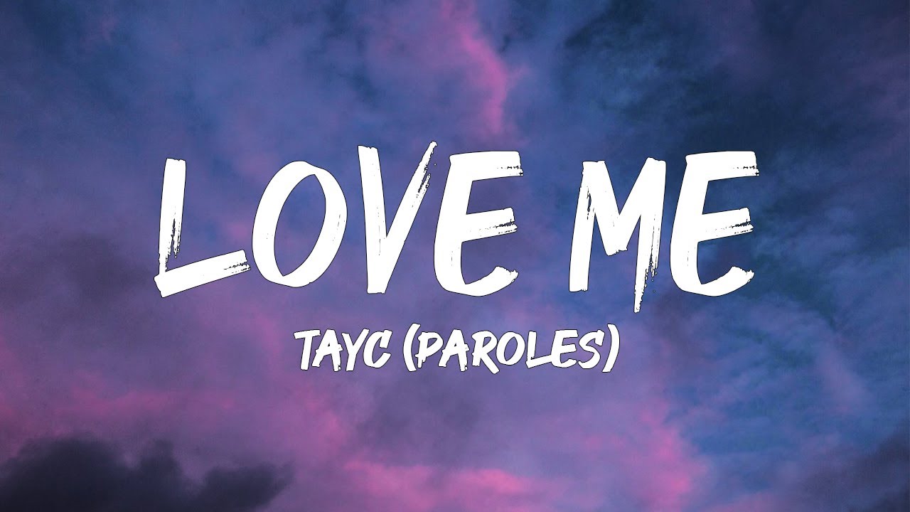 Tayc - Love Me (Paroles/Lyrics) | Mix Emkal, Soolking, Maes, Naps ...