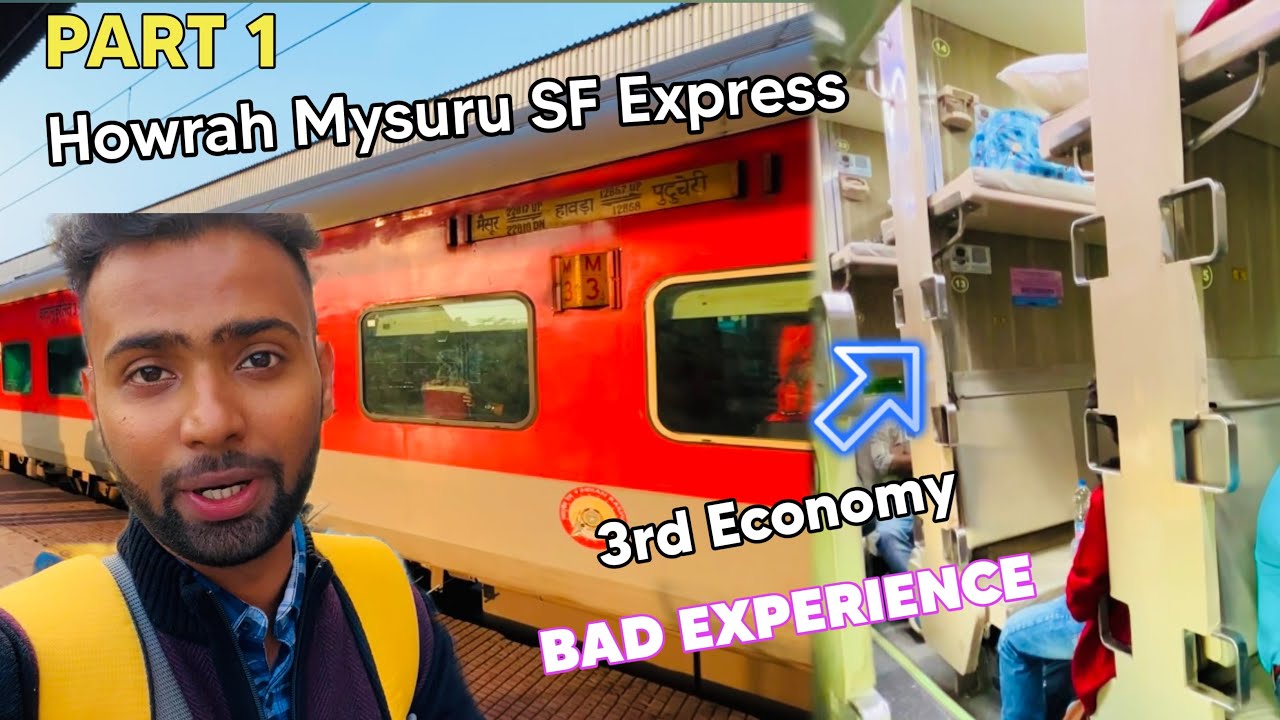 Part 1 Howrah Mysuru SF Express First Time 3rd Ac Economy Class Me part-1-howrah-mysuru-sf-express-first-time-3rd-ac-economy-class-me
