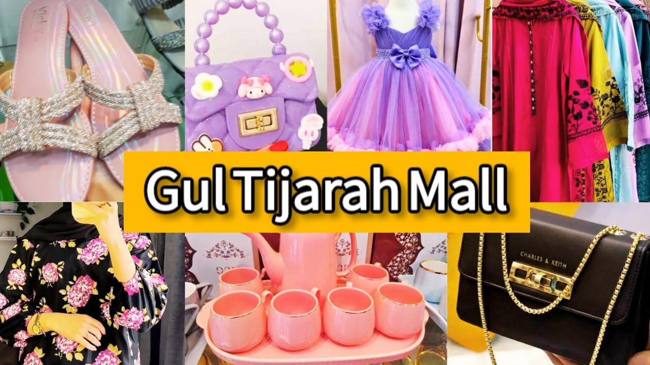 Gul Tijarah Mall Karachi | Affordable dresses, footwear, handbags ...