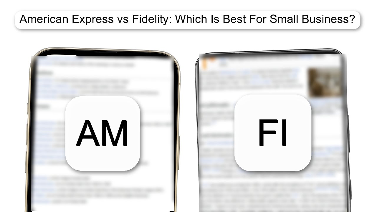 American Express Vs Fidelity Which Is Best For Small Business (2026 ...