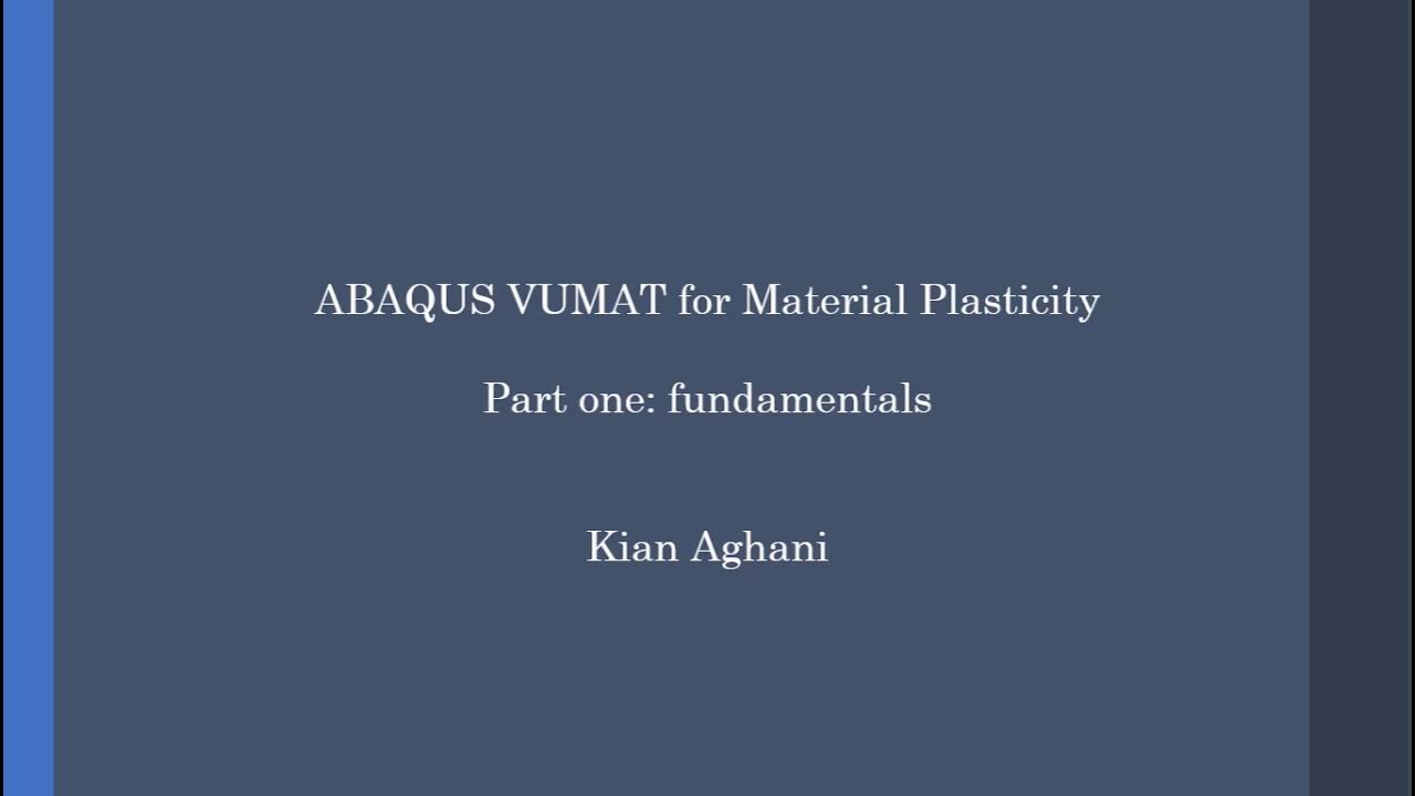 ABAQUS VUMAT for Material Plasticity Part one: fundamentals - YouTube