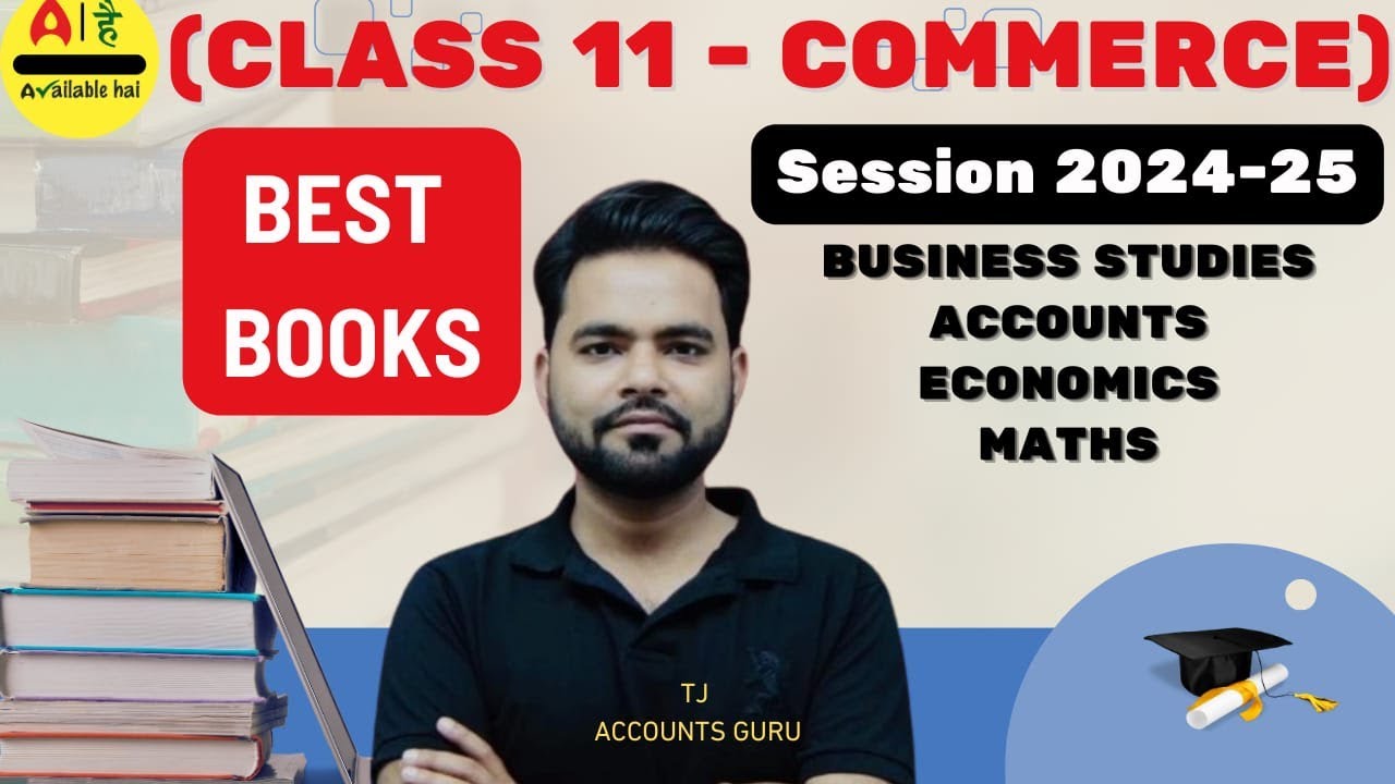 Best Books for Class 11th Commerce I 2024-25 I Class 11 I I TJ Accounts ...