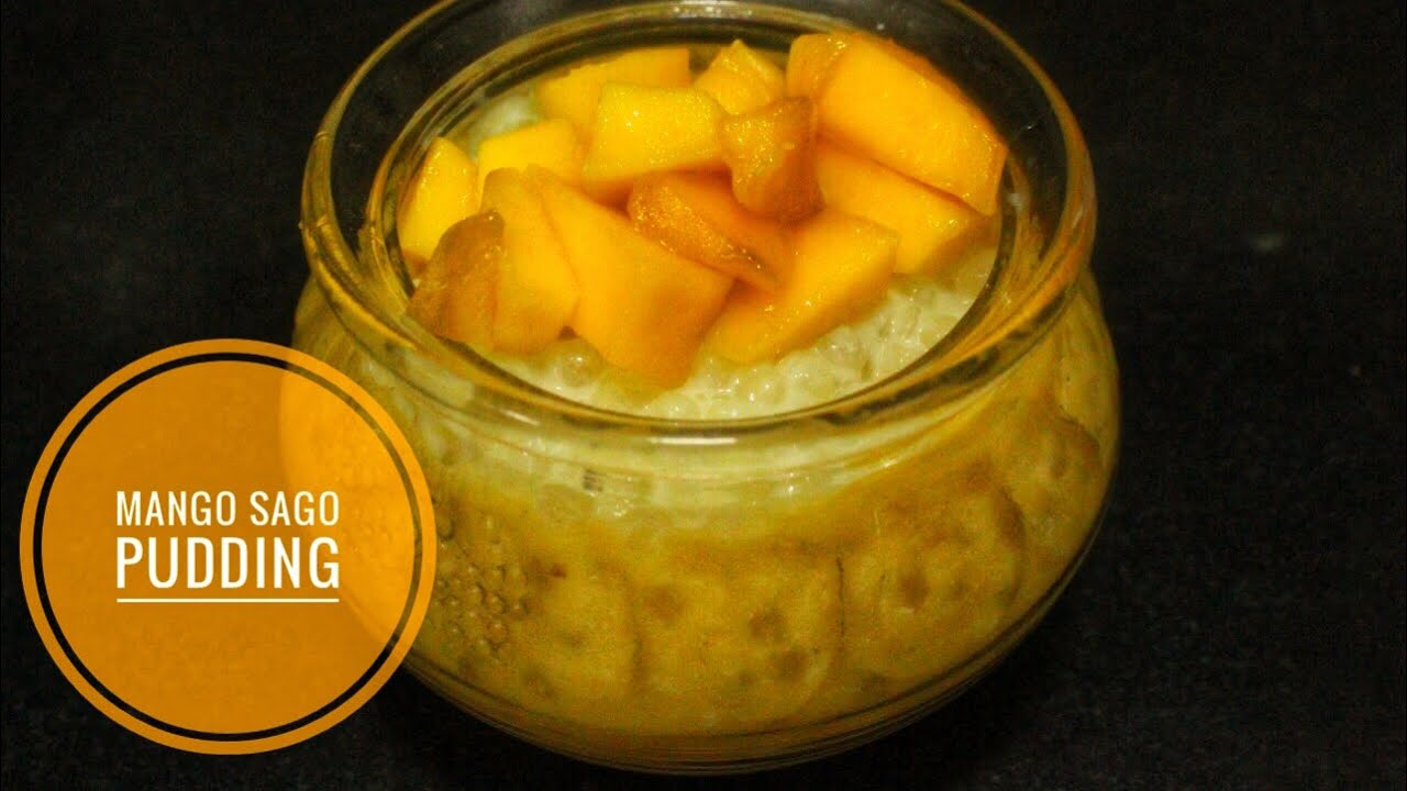 Mango Sago Pudding | Sabudana Pudding - YouTube