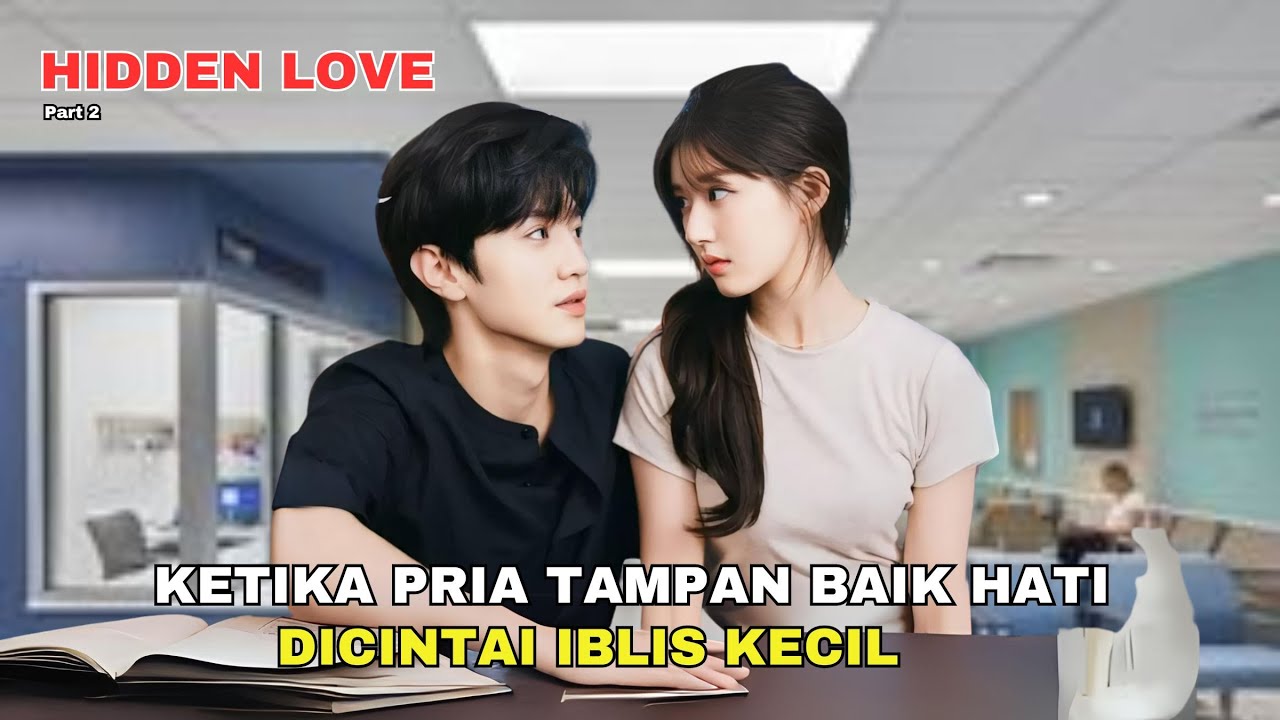 KISAH ASMARA GADIS CANTIK YANG DIAM DIAM MENCINTAI TEMAN KAKAKNYA ~ Drakor Romantis || PART 2 ...