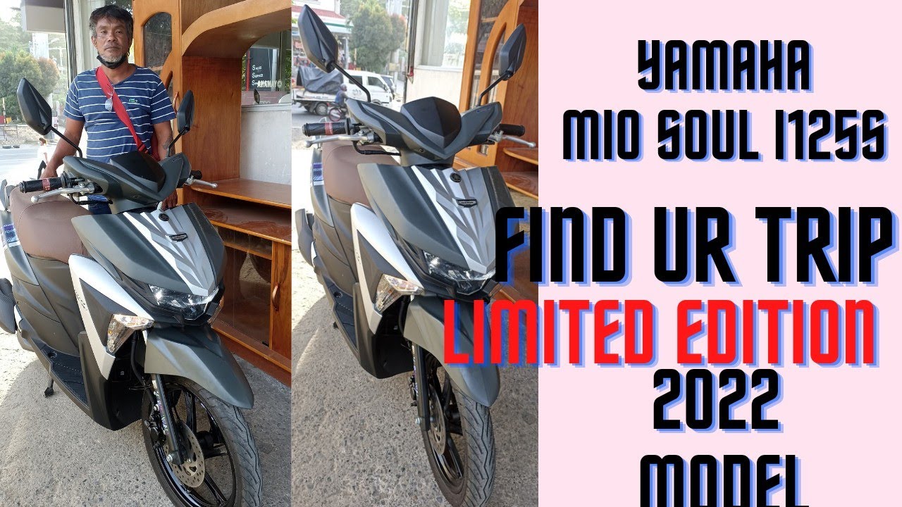 ALL new Yamaha MiO soul I 125s find ur trip limited edition 2022 review ...