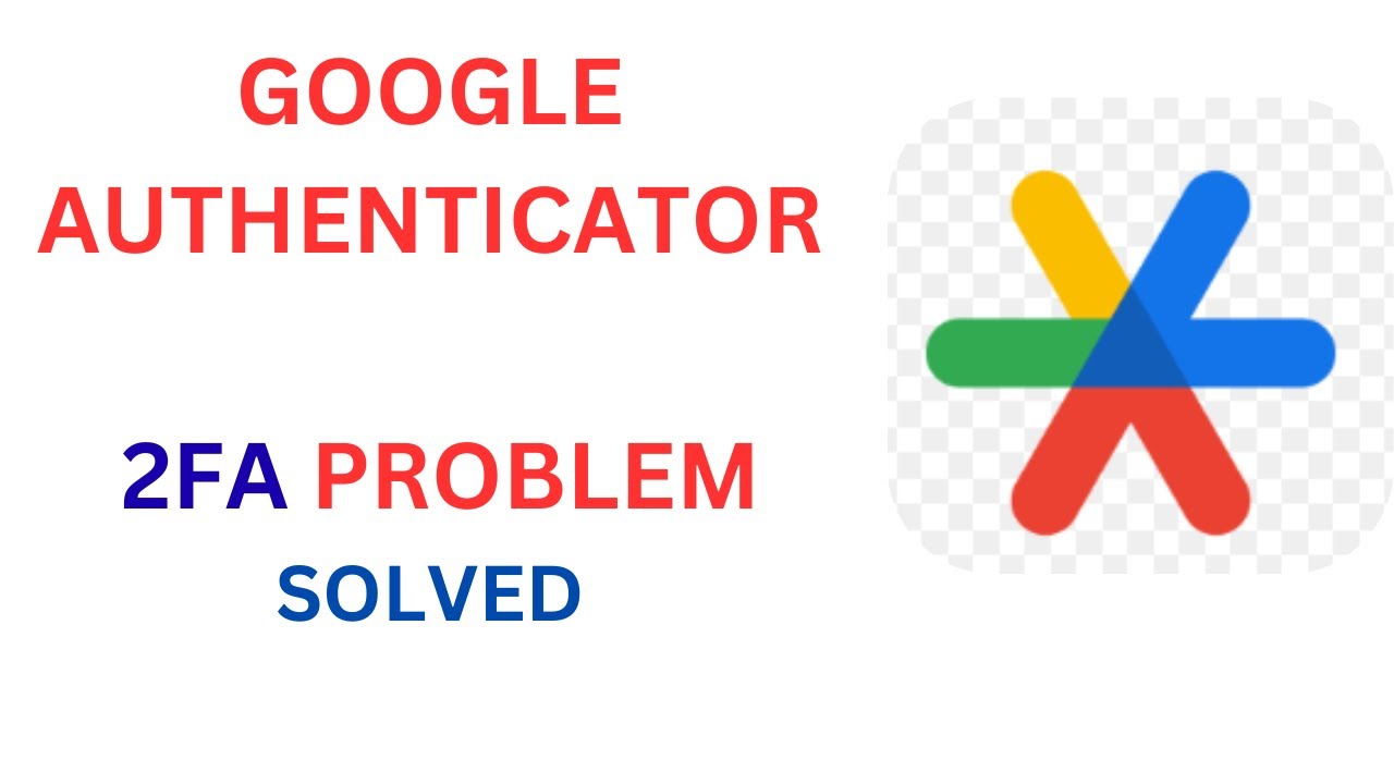 Google Authenticator Problem Solved (100% WORKING) 2FA Verification ...