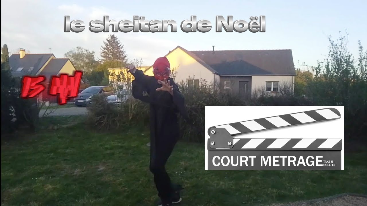 Court métrage de 15 mn le sheitan de Noël 🎄👹 . - YouTube