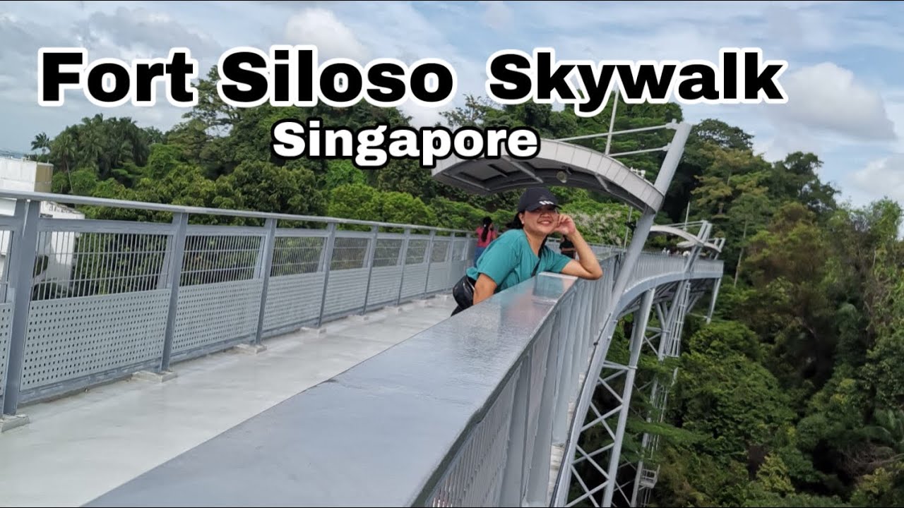 Fort Siloso Skywalk - Scenic Lookout in Sentosa Island - YouTube