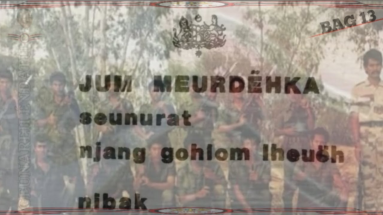 TGK HASAN MUHAMMAD DI TIRO " YUM MEURDÉHKA BAG 13 - YouTube