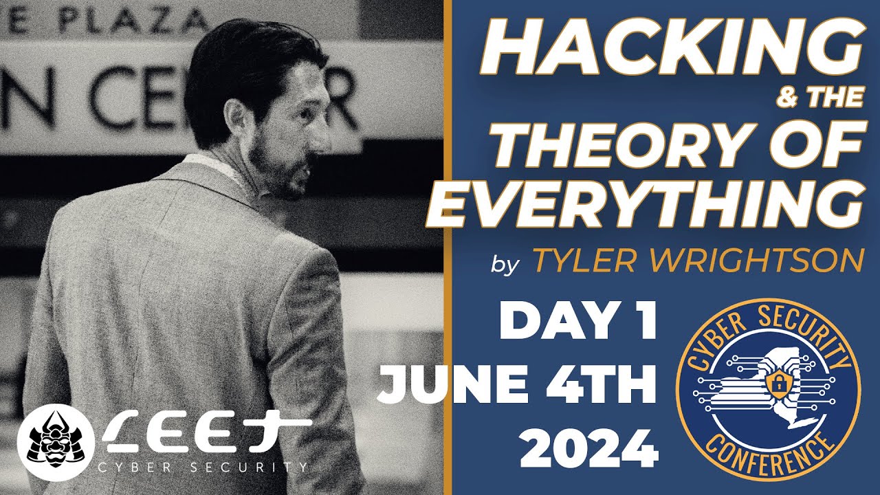 NYS Cyber Security Conference 2024 - Hacking & The Theory of Everything ...