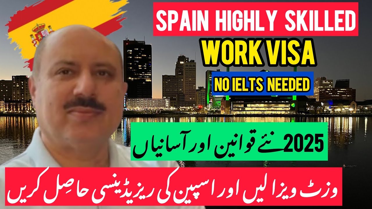Spain Work Permit Guide | Engineers, Doctors, IT Experts ke liye Full ...