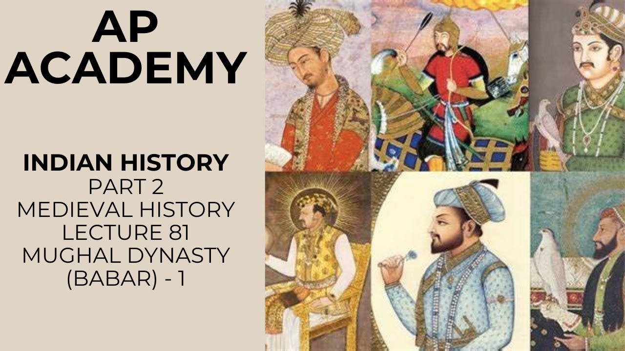 L81 - Mughal Dynasty (Babar) - Introduction and Reason for Babar ...