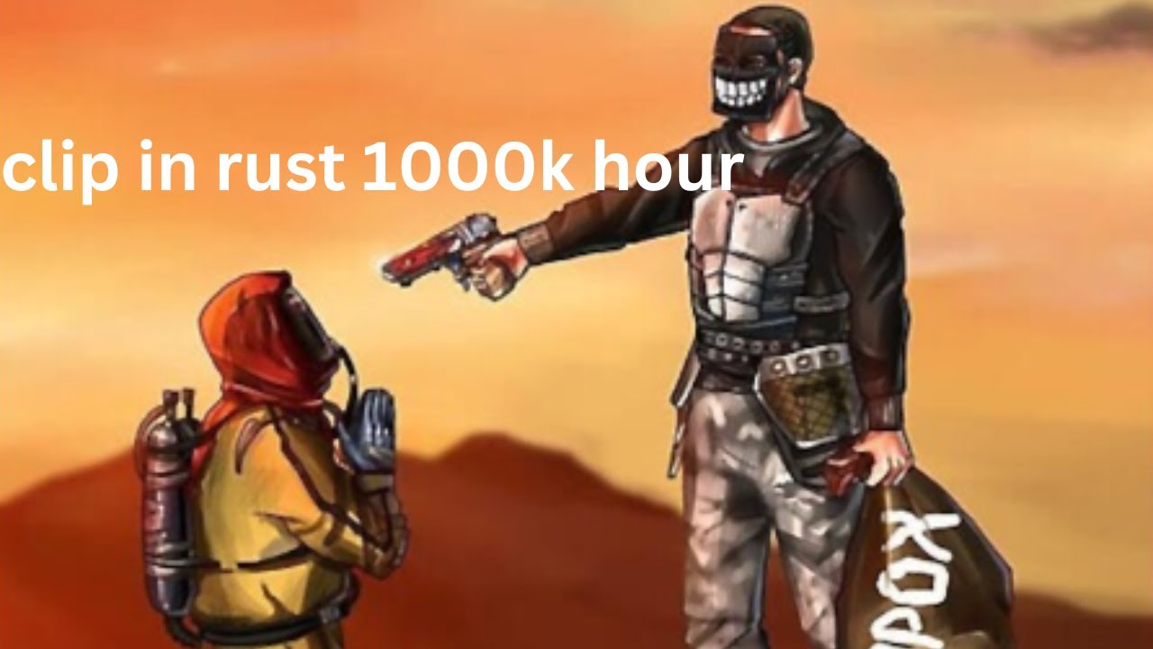 clip in rust 1000k hour - YouTube