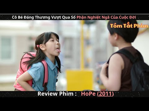 Bộ Phim Sự Thật Kể Về Cô Bé Đáng Thương Nhất Xứ Sở Kim Chi | Tóm Tắt Phim HoPe 2013