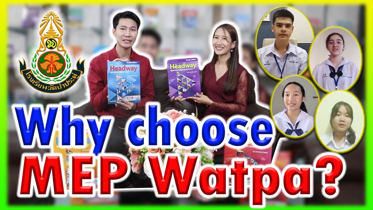 Why Choose to Study at MEP Watpa? | Mini-English Program of WATPAPRADOO SCHOOL | Rayong ...