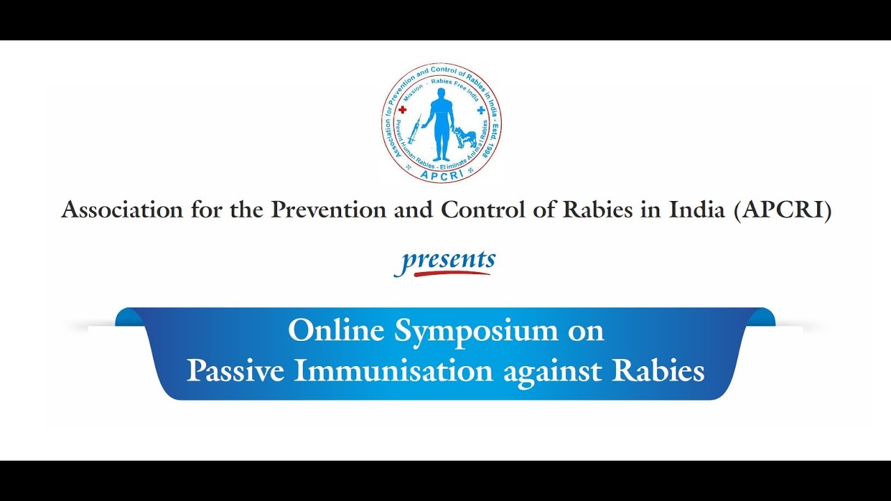 Online Symposium on Passive Immunisation against deadly ☠️ Rabies🐈🦇🐕‍🦺🐒 ...
