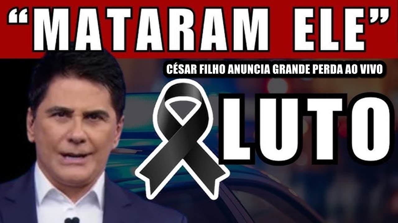 'M0RREU HÁ POUCO': Apresentador e jornalista CÉSAR FILHO anuncia ...