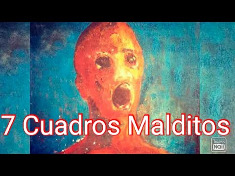 7 CUADROS MALDITOS - YouTube