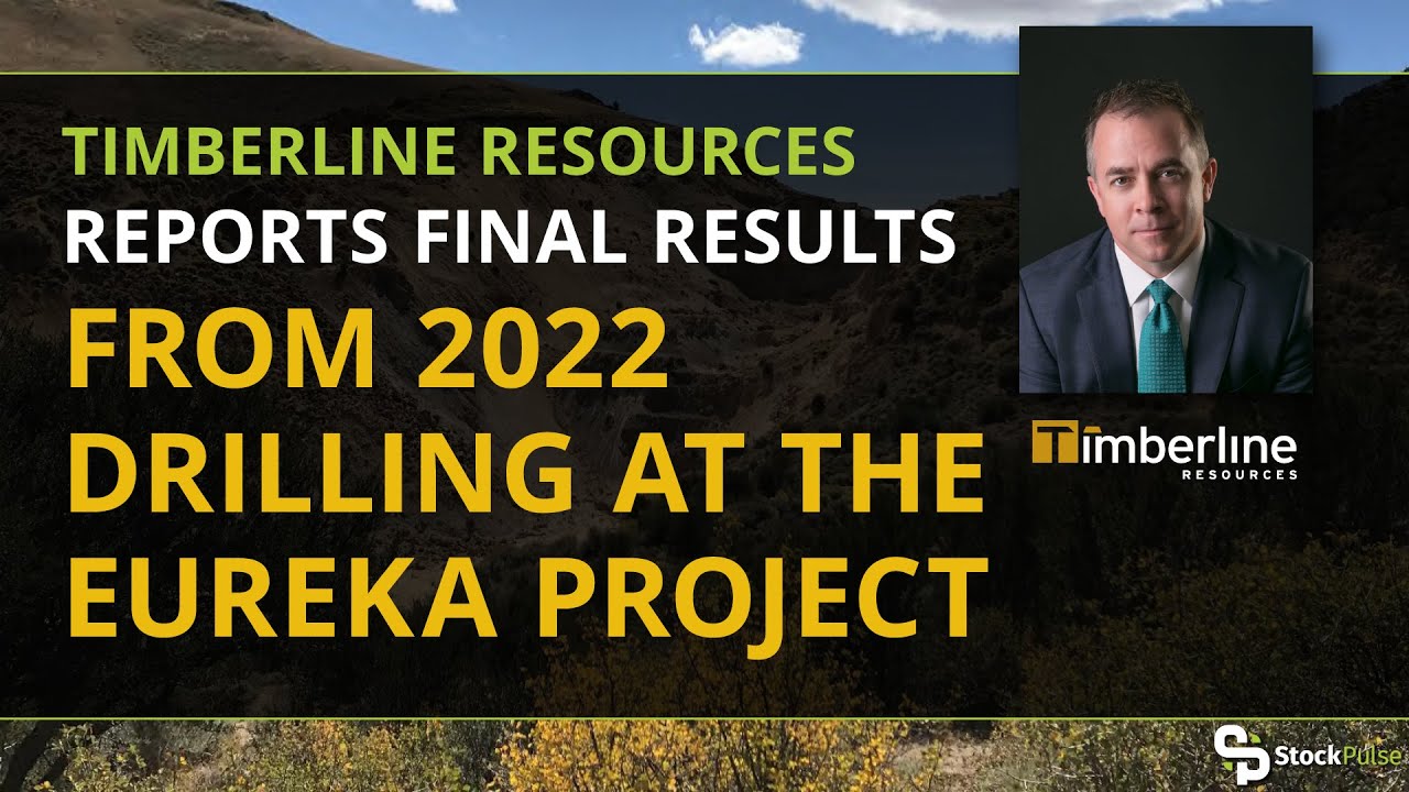 Timberline Resources Reports Final Results from 2022 Drilling at the ...
