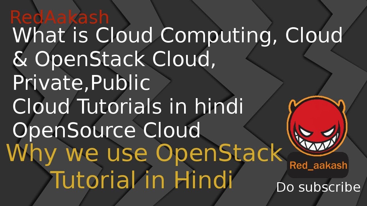 (HINDI)OpenStack Cloud: What is OpenStack & Why we use Cloud in the World - YouTube