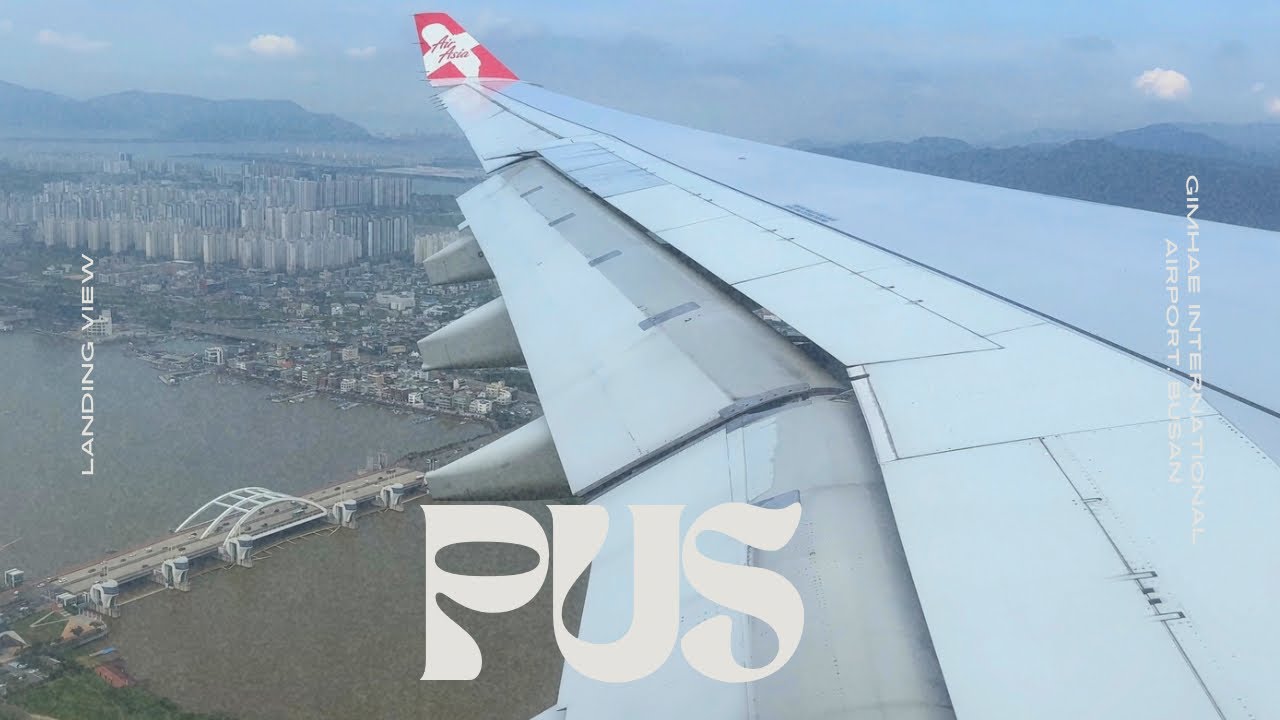 [4K] Landing View from Aircraft of PUS, Gimhae International Airport ...