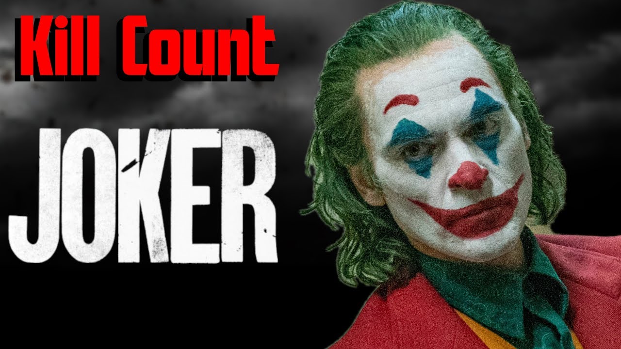 Joker (2019) KILL COUNT (Inspired by Dead Meat) - YouTube