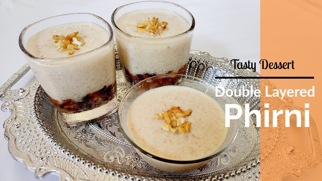 Phirni |Tasty Dessert | Sweet recipe | Phirni pudding | Rice kheer ...