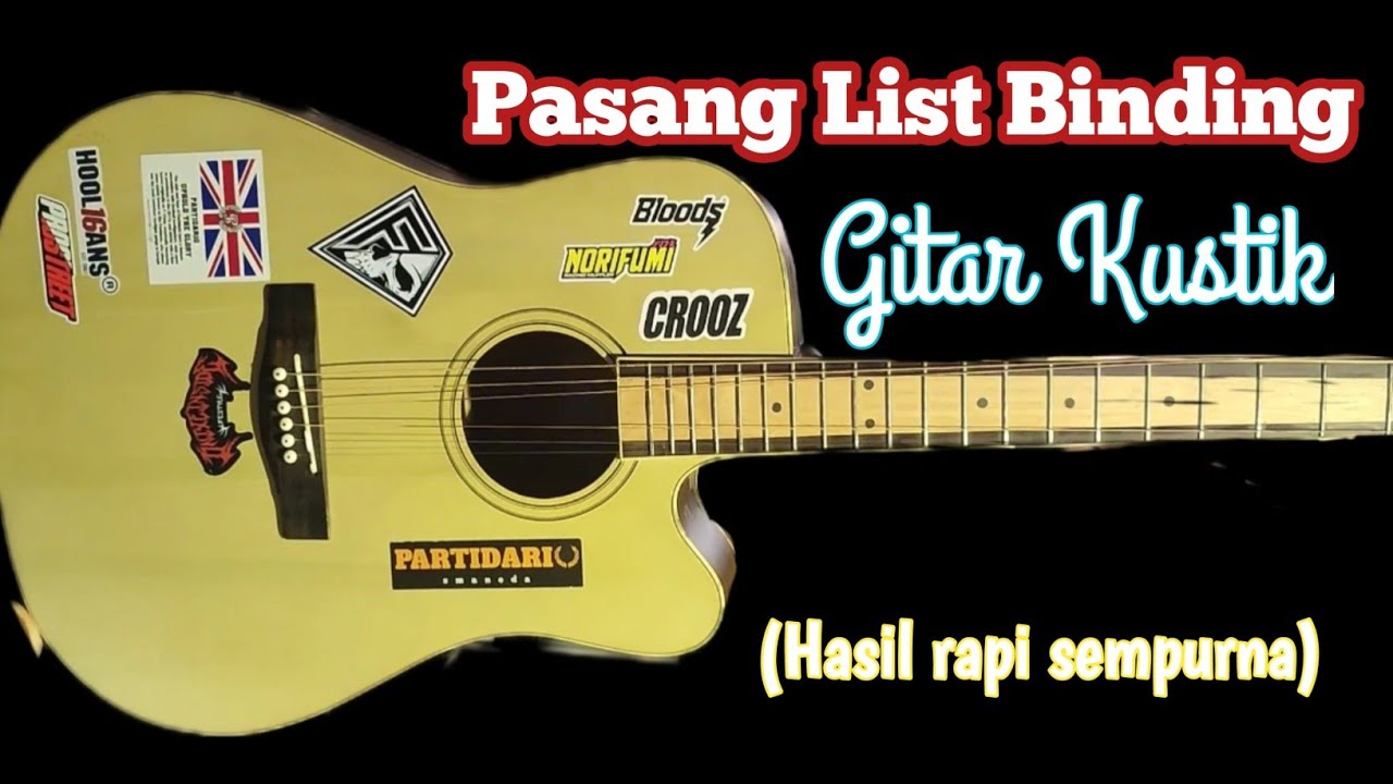 Cara pasang list binding gitar akustik. @mstr_repair - YouTube