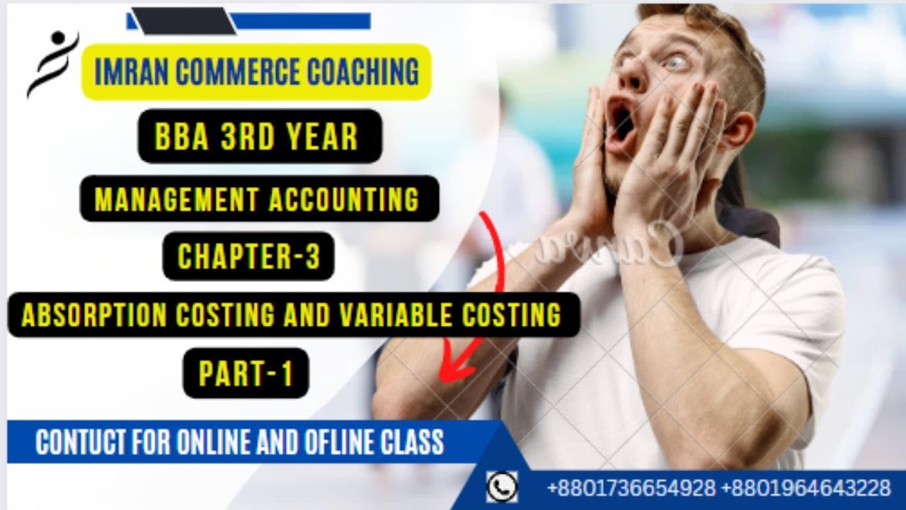 Absorption costing and Variable costing || Management Accounting for BBA/MBA || Part-1 - YouTube