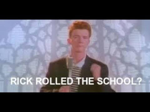 My Friend Rick Rolled the Entire School! (STORY VIDEO) - YouTube