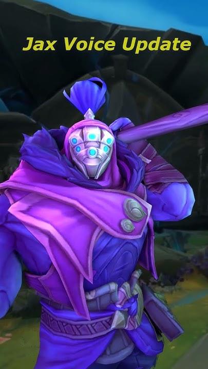 Jax Voice Update #leagueoflegends - YouTube